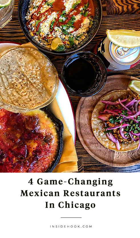 The Four Mexican Restaurants That Changed Chicago Dining in 2019 ...