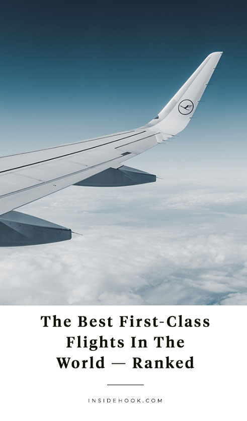 The Best First Class Airline Experiences - InsideHook