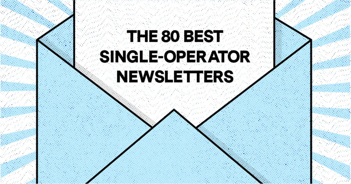 The 80 Best Single-Operator Newsletters on the Internet - InsideHook