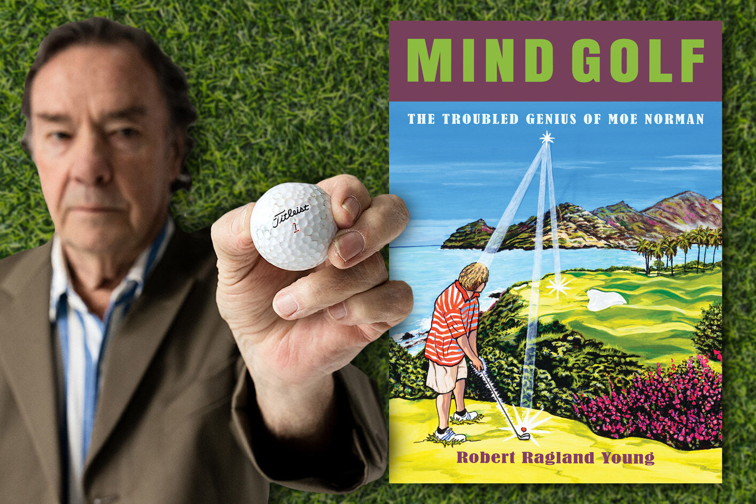Robert Ragland Young on His New Book "Mind Golf" - InsideHook