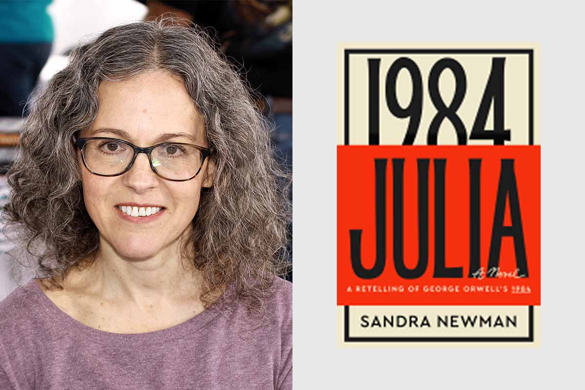 How Sandra Newman Brilliantly Reenvisioned “1984” with "Julia" - InsideHook