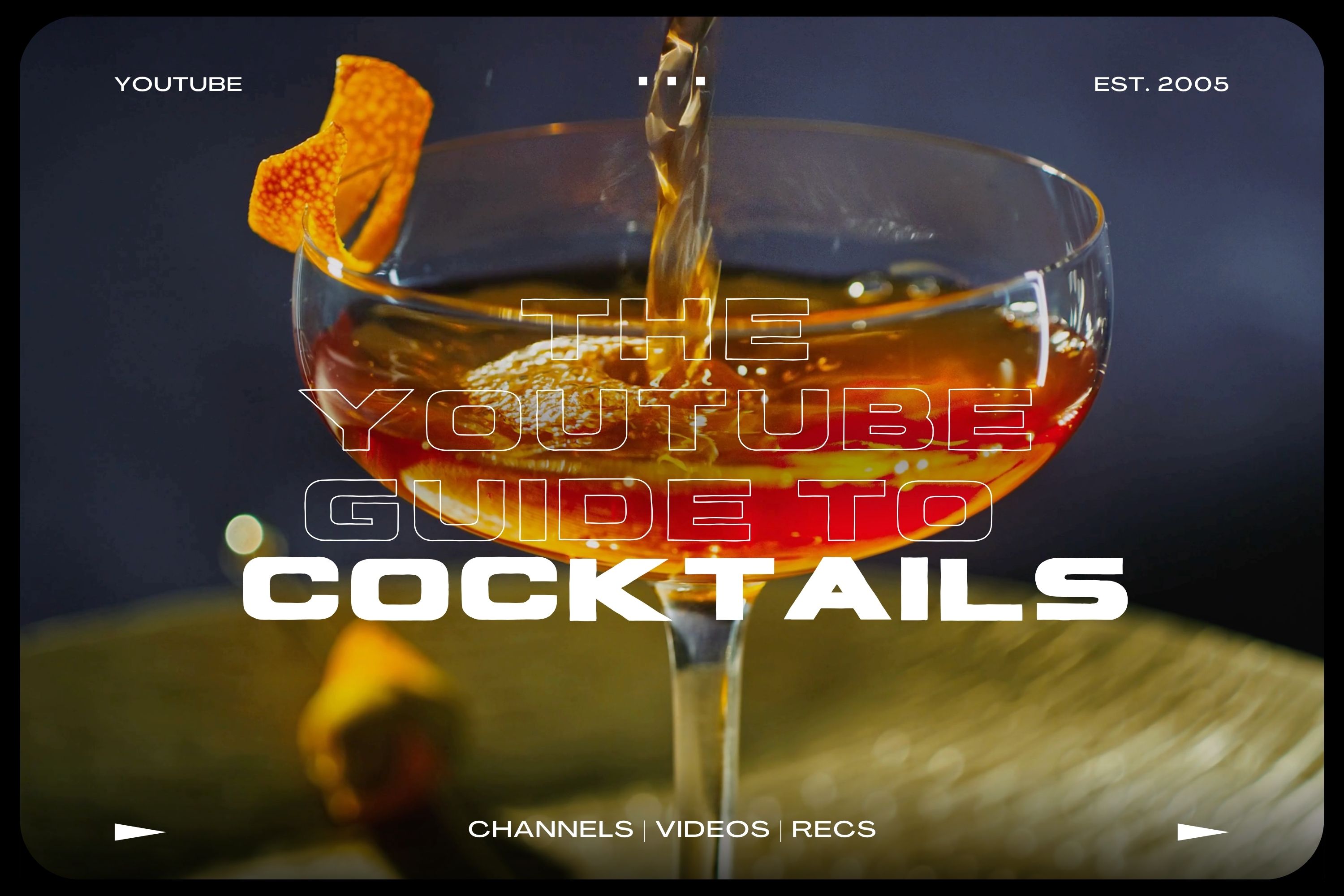 The YouTube Guide to Cocktails: The 6 Best Drinks Channels - InsideHook